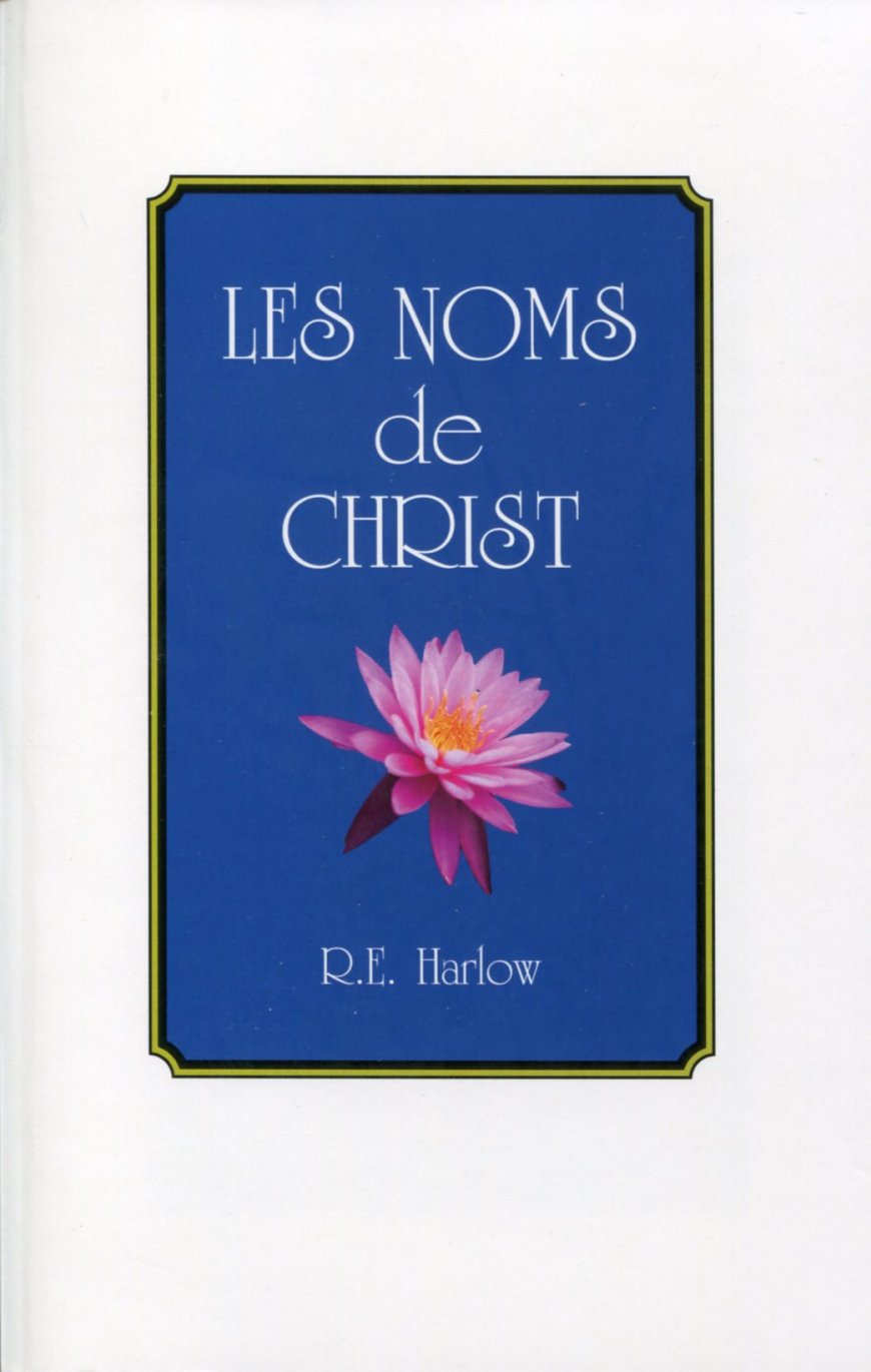 Les Noms De Christ Doctrine Les Noms De Christ Doctrine